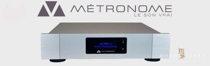 New Metronome LE DAC – M & S | Ultimate High-Fidelity