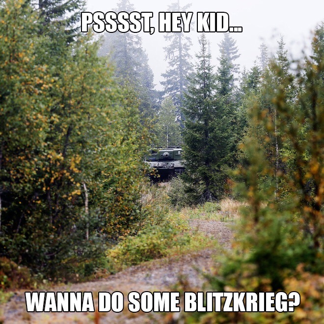 Psssst, hey kid, wanna do some blitzkrieg