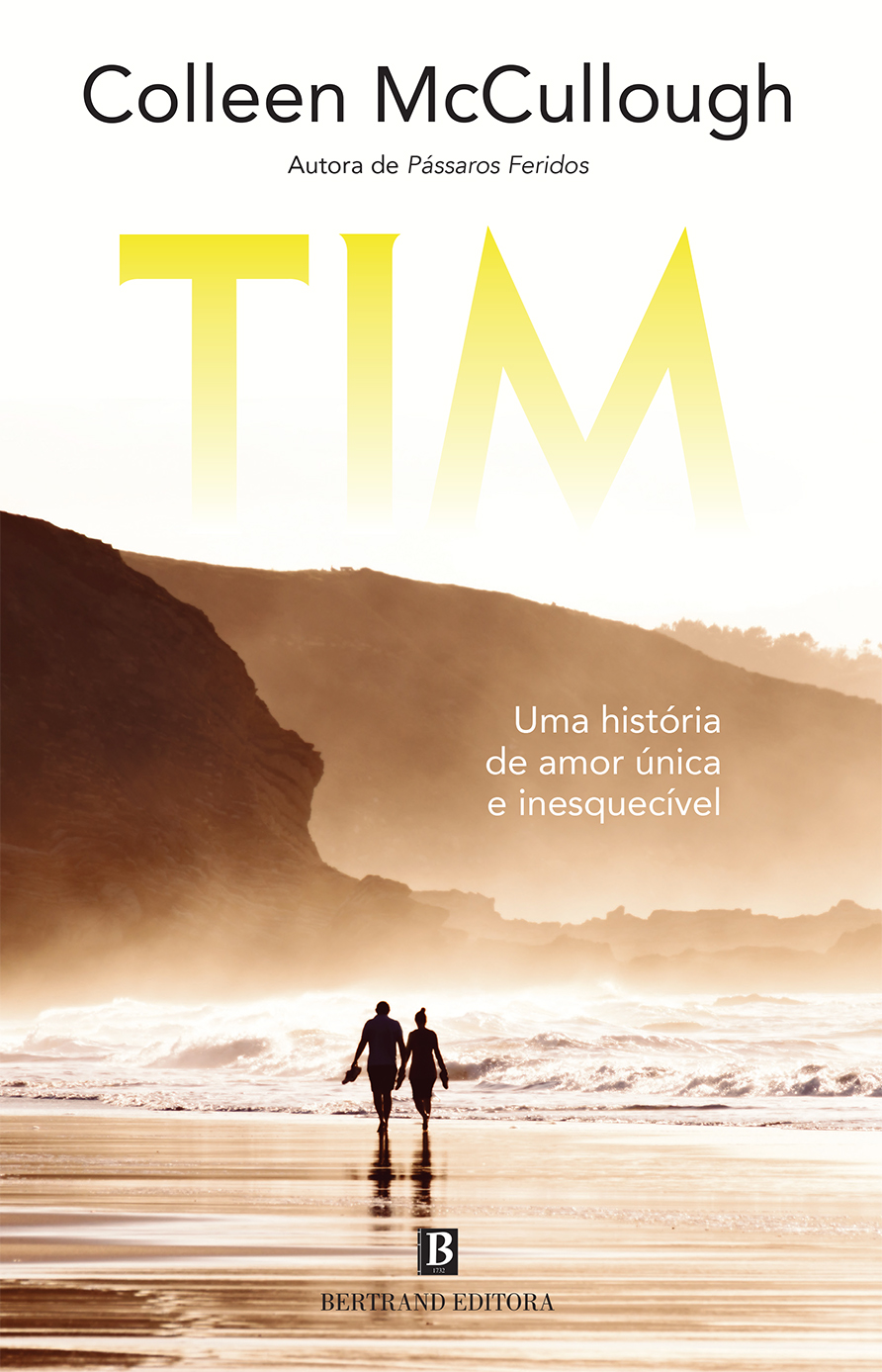«Tim», de Colleen McCullough, chega às livrarias dia 11 de março ~ destante