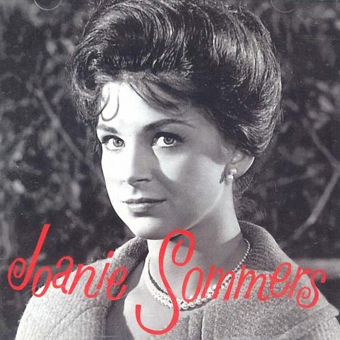 ENTRE MUSICA: JOANIE SOMMERS - Hits and Rarities