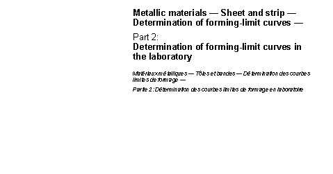 Metallic materials — Sheet and strip — Determination of forming-limit curves — Part 2 ...