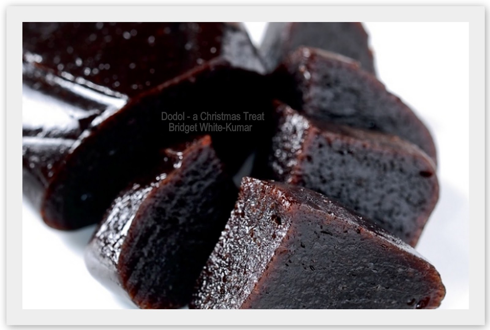 ANGLO-INDIAN RECIPES by Bridget White: DODOL OR DHOL DHOL (BLACK RICE ...
