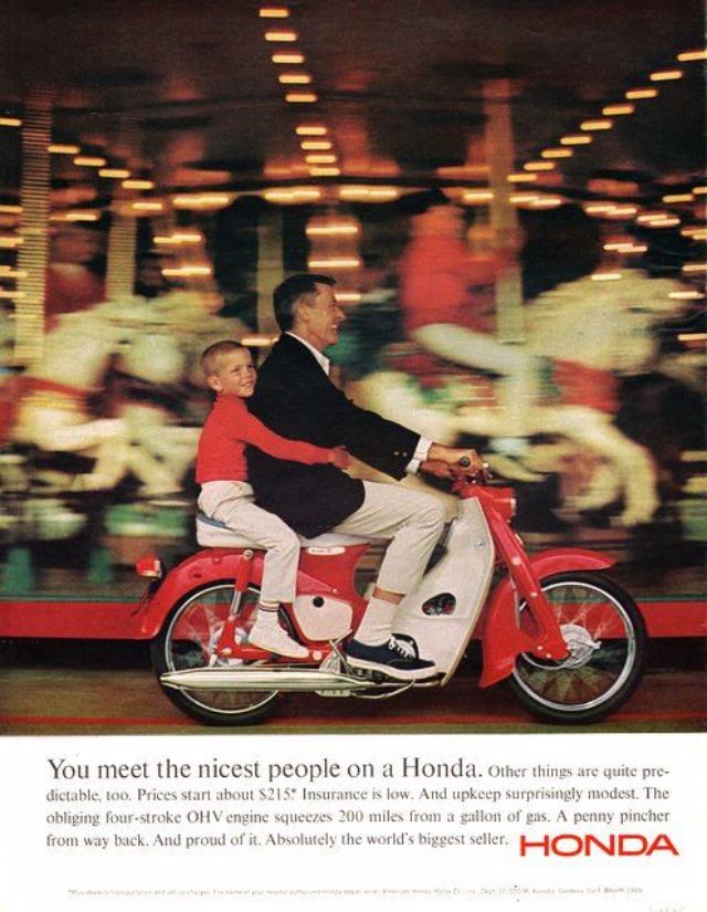 "You Meet the Nicest People on a Honda." Possibly the Best Advertising ...