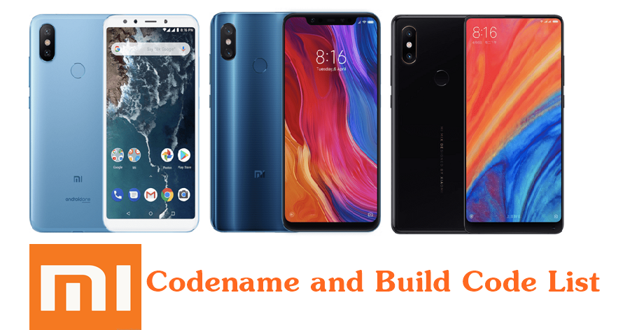 CODE NAME AND BUILD CODE LIST XIAOMI SMARTPHONE - Kumpulan File Ubl Xiaomi