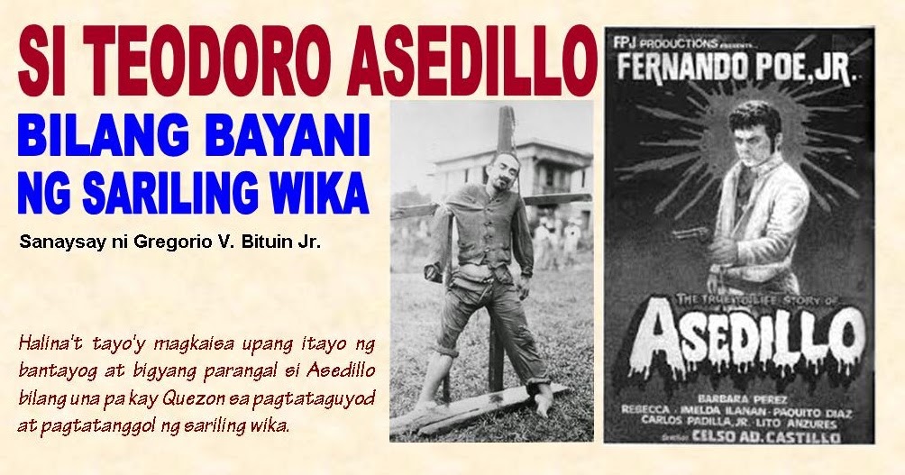 Buhay Manilenyo: Si Teodoro Asedillo bilang Bayani ng Sariling Wika