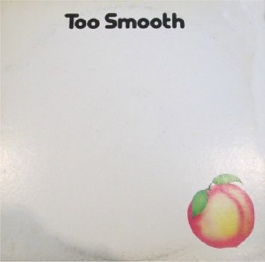 johnkatsmc5: Too Smooth "Too Smooth" 1976 Austin Texas Psych Southern ...