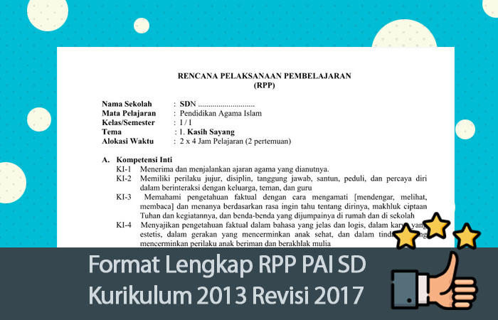 Format Lengkap RPP PAI SD Kurikulum 2013 Revisi 2017 | RPP K13