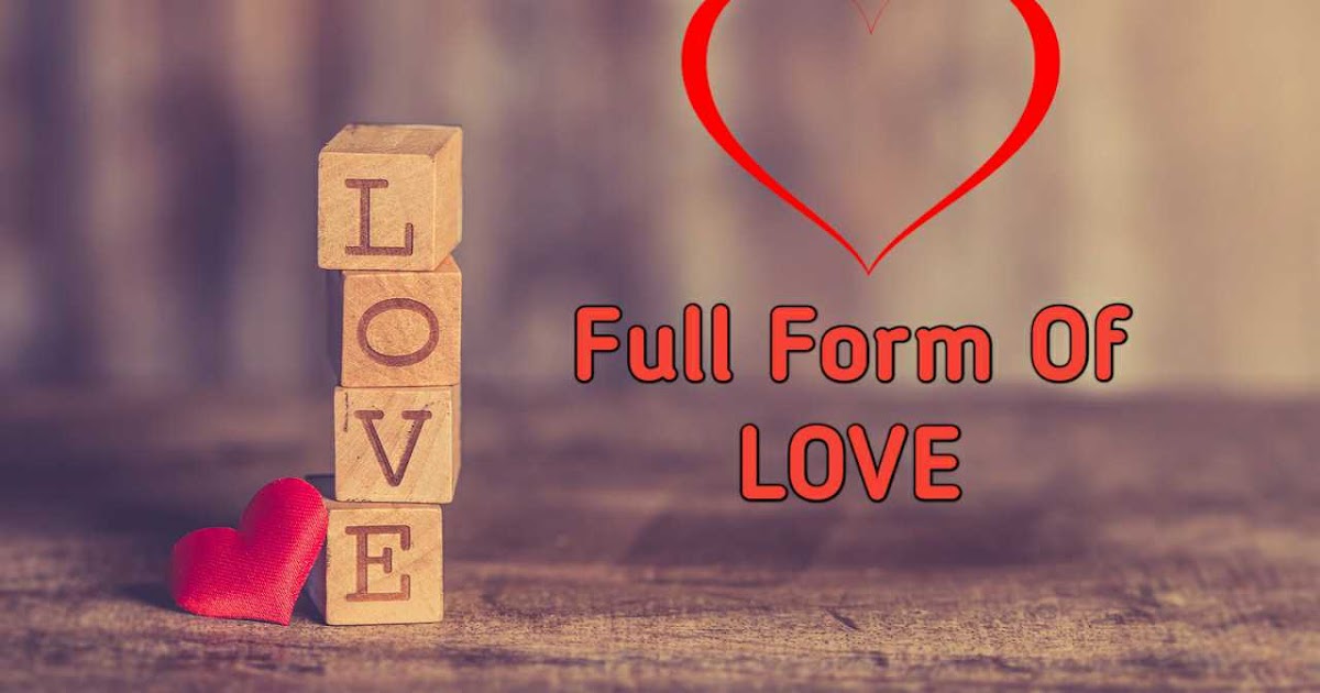 Love Love Ka Full Form 