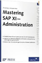 Mastering SAP XI Administration