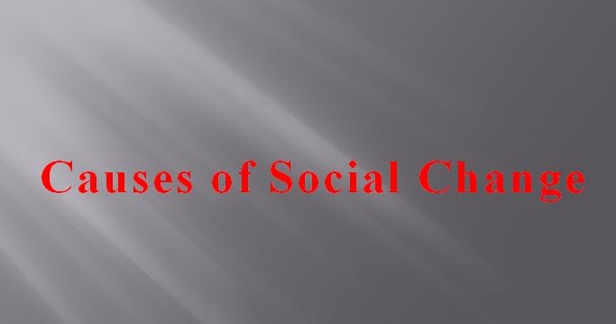 Study Material : Causes of Social Change