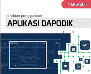 Panduan Penggunaan Aplikasi Dapodik Versi 2017 - Dek Naira