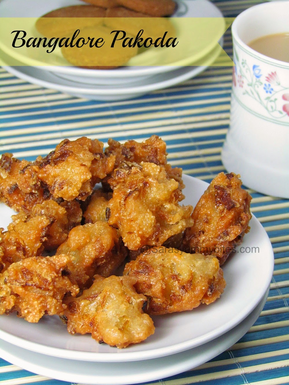Bangalore Pakoda ~ SarasYummyBites