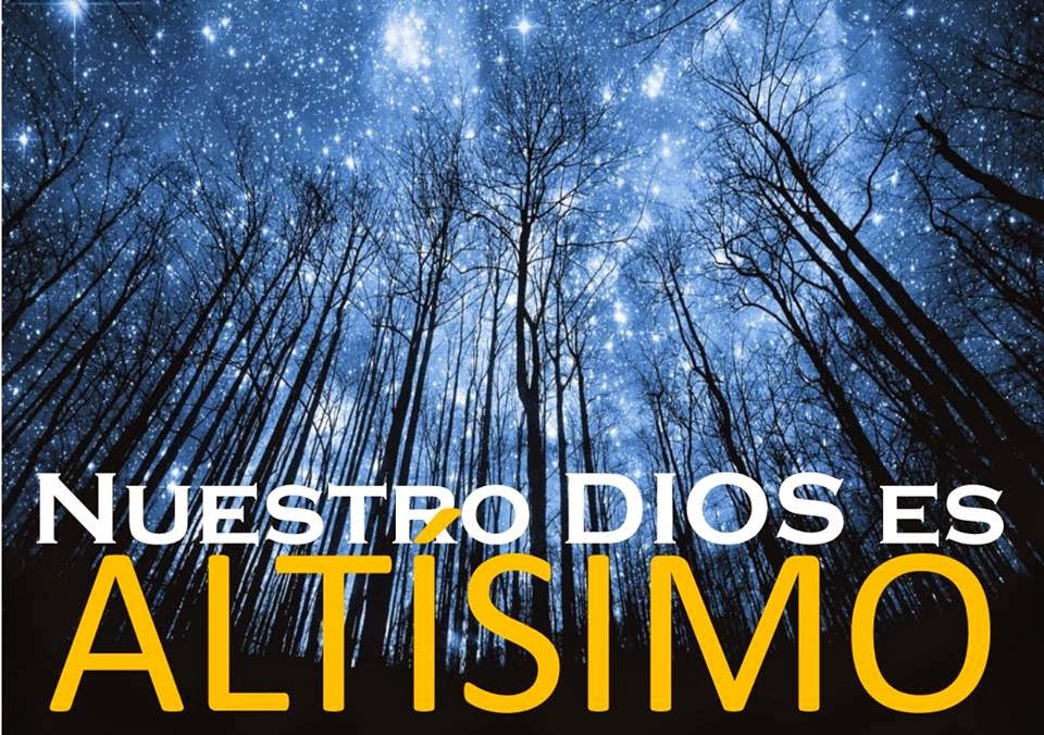 Nuestro Dios es Altísimo ~ Iglesia Bíblica Missio Salta