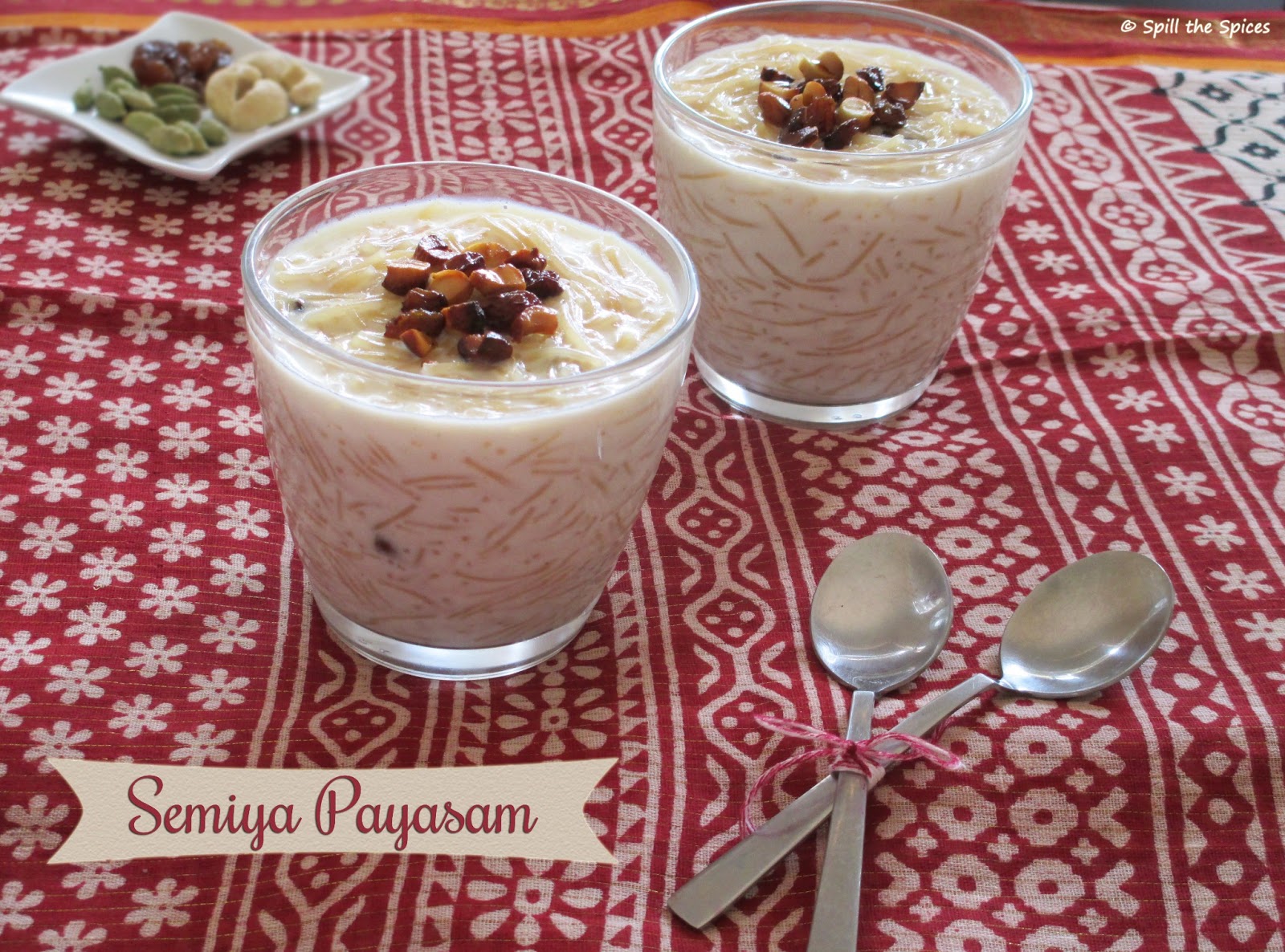 Semiya Payasam | Vermicelli Kheer | Spill the Spices