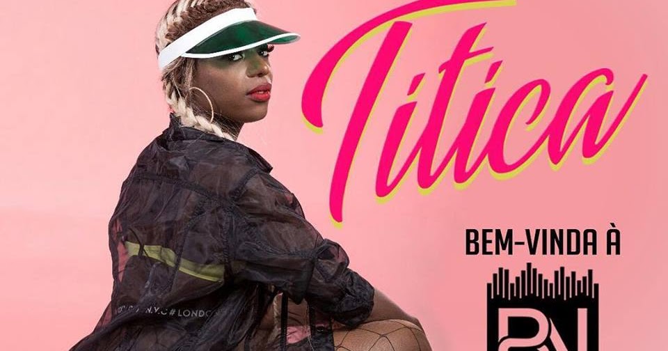 Titica está oficialmente ligada a Banzelos Nation. [Notícias] - Música ...