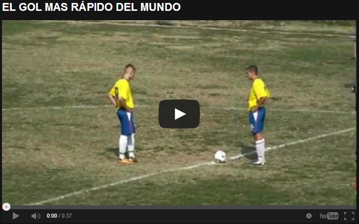 EL GOL MAS RÁPIDO DEL MUNDO