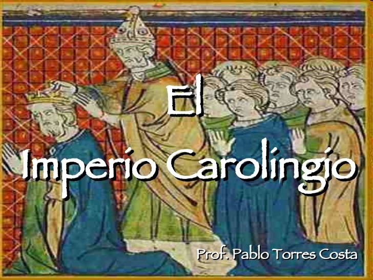 Espacio - Tiempo: Carolingios