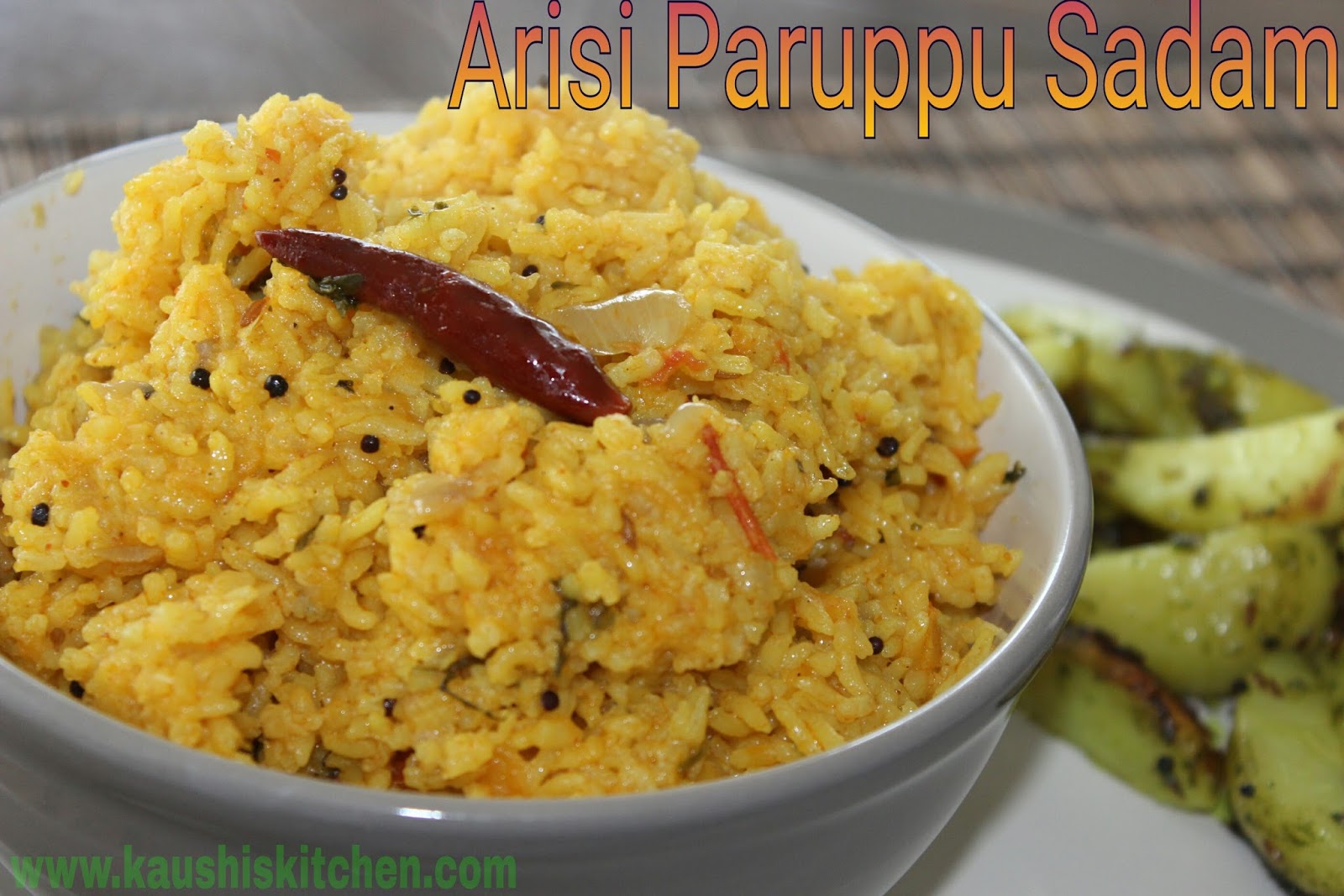 ARISI PARUPPU SADAM / DHAL RICE / PARUPPU SADAM - KONGU / COIMBATORE STYLE