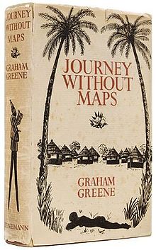 The Neverending Stories: "Journey Without Maps" by Graham Greene