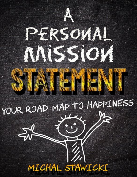 Book Reviews and More: A Personal Mission Statement - Michal Stawicki ...