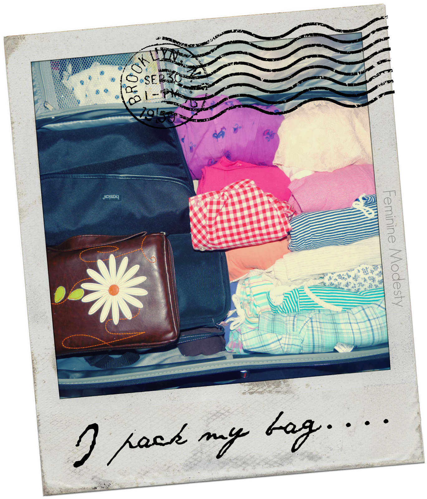 Feminine Modesty: I Packed my Bag // Part One