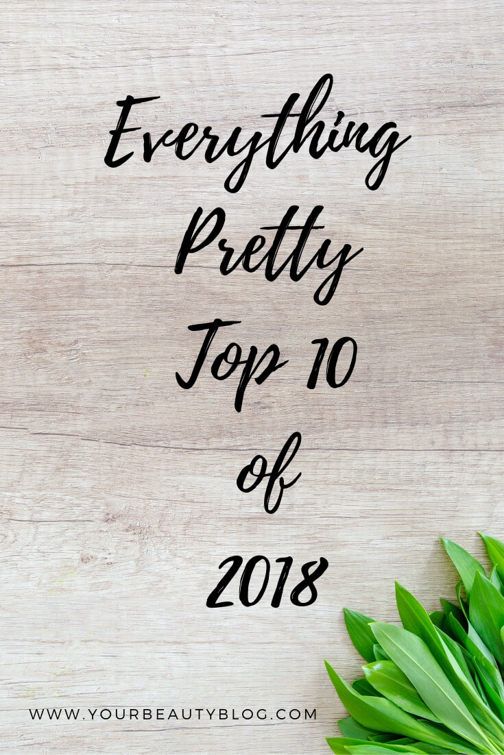 Everything Pretty Top 10 Posts of 2018 - Everything Pretty