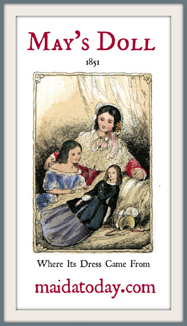 Maida Today: An 1851 Account of Where a Doll's Dress Came From Maida Today: An 1851 Account of Where a Doll's Dress Came From