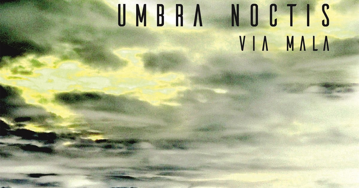 mortuusinsomnis777: Umbra Noctis - Via Mala