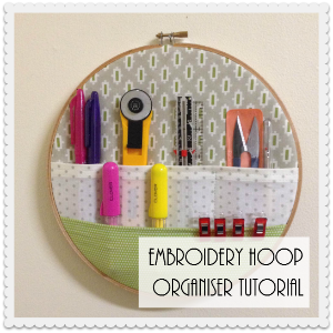 Embroidery Hoop Organiser Tutorial |Sew Today, Clean Tomorrow