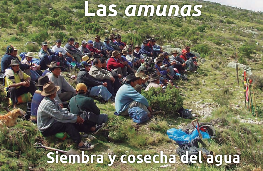 LAS AMUNAS - SIEMBRA Y COSECHA DEL AGUA | Apus del Agua