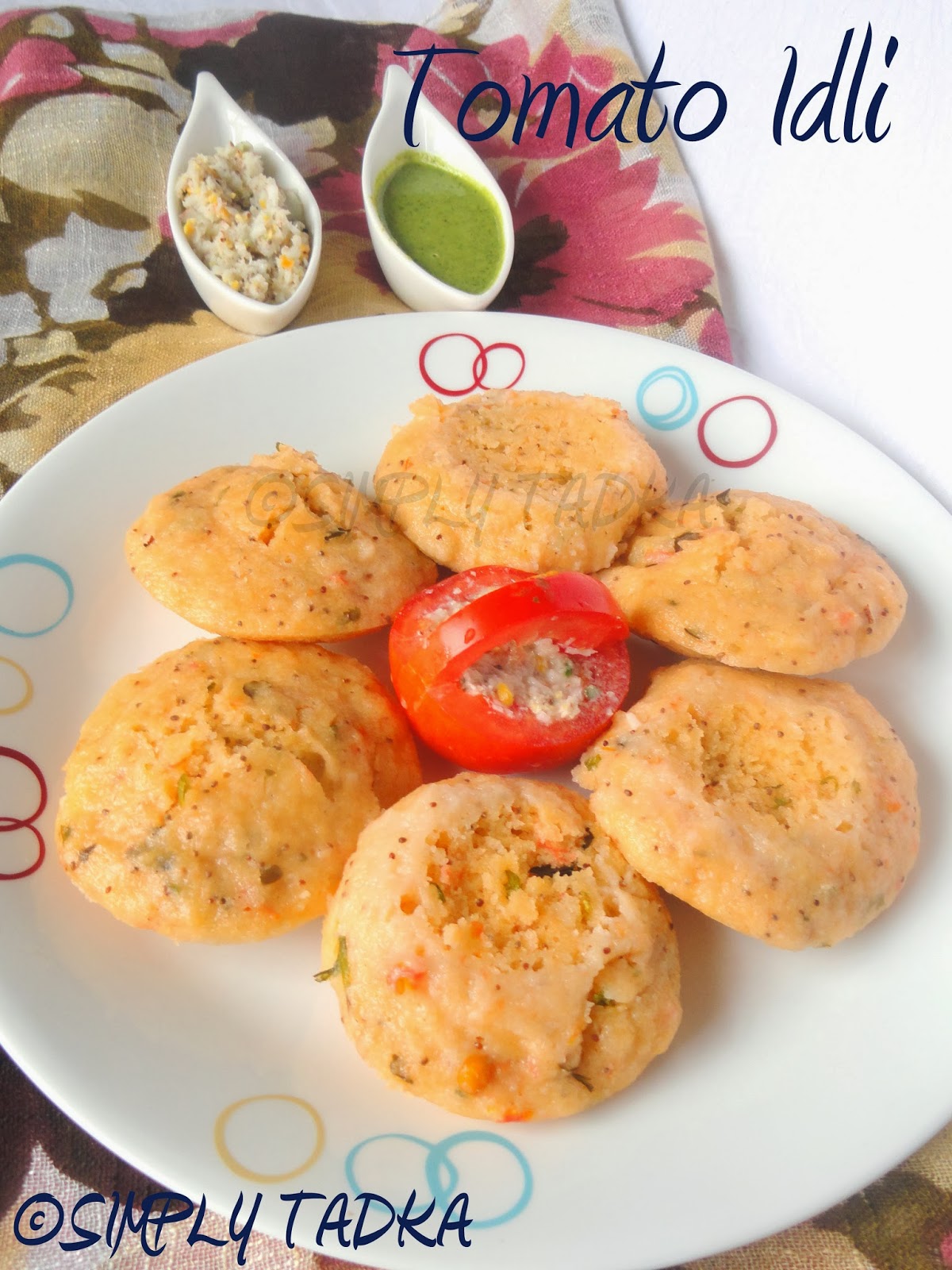 Instant Tomato Idli ~ Simply TADKA