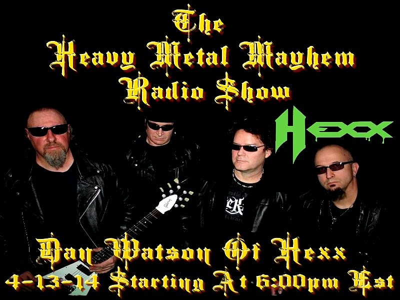 The Heavy Metal Mayhem Radio Show: Dan Watson Of Hexx And Marcus Siepen ...