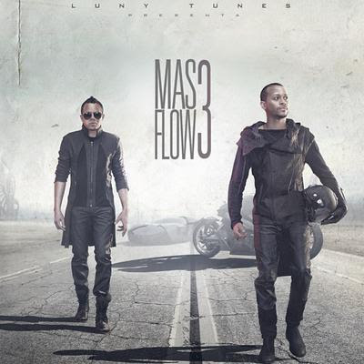 LUNY TUNES PRESENTA : MAS FLOW 3 - GuillaStarMusic