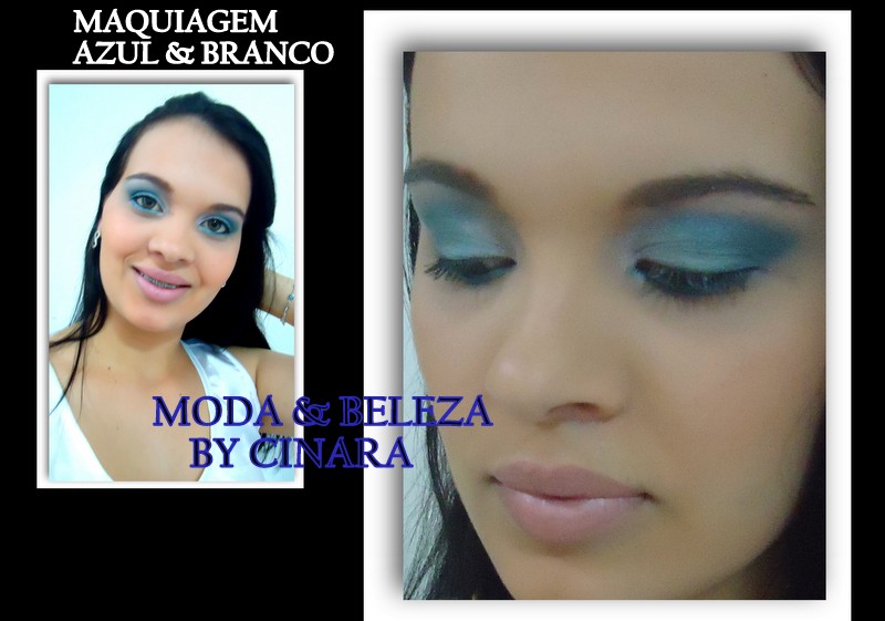 Moda & Beleza By Cinara : Tutorial Maquiagem Azul