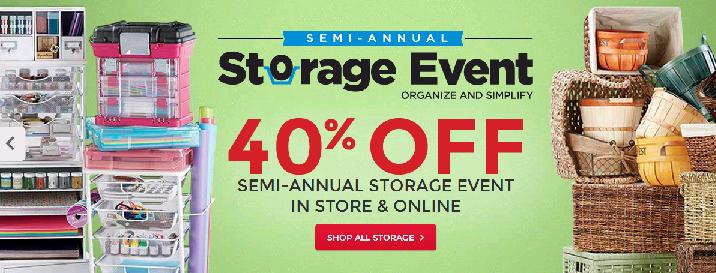 Michaels Semi-Annual Storage Event (now through Saturday, 8/9 ...