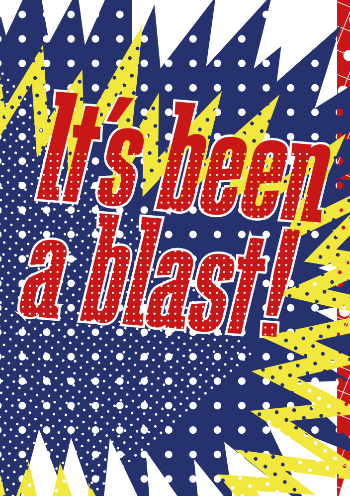 Boldover, Graphic Design: It's been a blast!