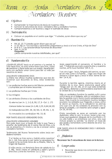 Catequesis de Perseverancia: JESUCRISTO VERDADERO DIOS Y VERDADERO HOMBRE Catequesis de Perseverancia: JESUCRISTO VERDADERO DIOS Y VERDADERO HOMBRE