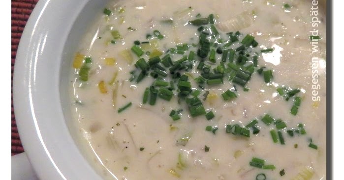 Zweiter Fastentag: Lauchcreme-Suppe (5:2) - Gegessen wird später