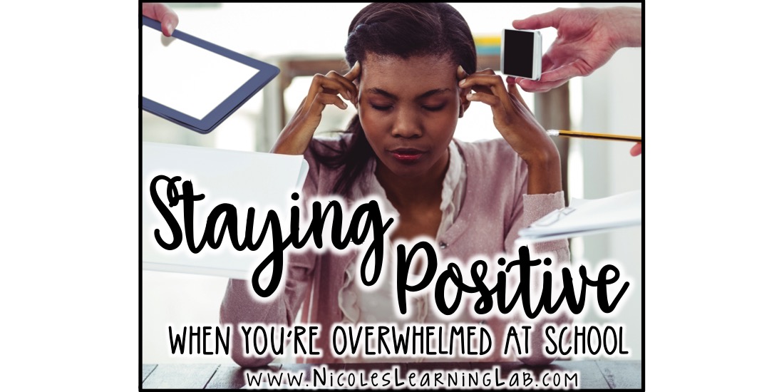 Staying Positive While Feeling Overwhelmed | Learning Lab