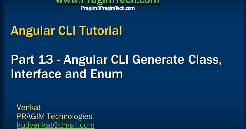 Sql server, .net and c# video tutorial: Angular cli generate class, interface and enum - Slides