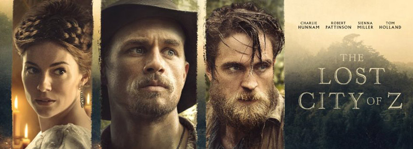 The Lost City of Z (2016) | Film Gündemi