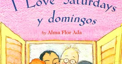 De Colores: The Raza Experience in Books for Children: I Love Saturdays ...