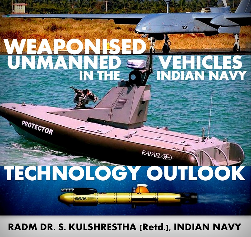 OPINION | Weaponised Unmanned Vehicles in the Indian Navy: Technology ...