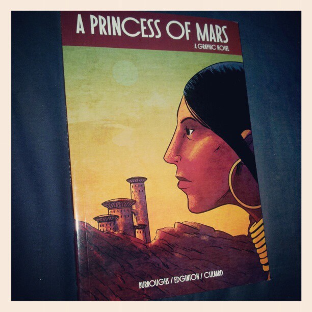 The Geeky Nerfherder Graphic Novel Review A Princess Of Mars A Graphic Novel