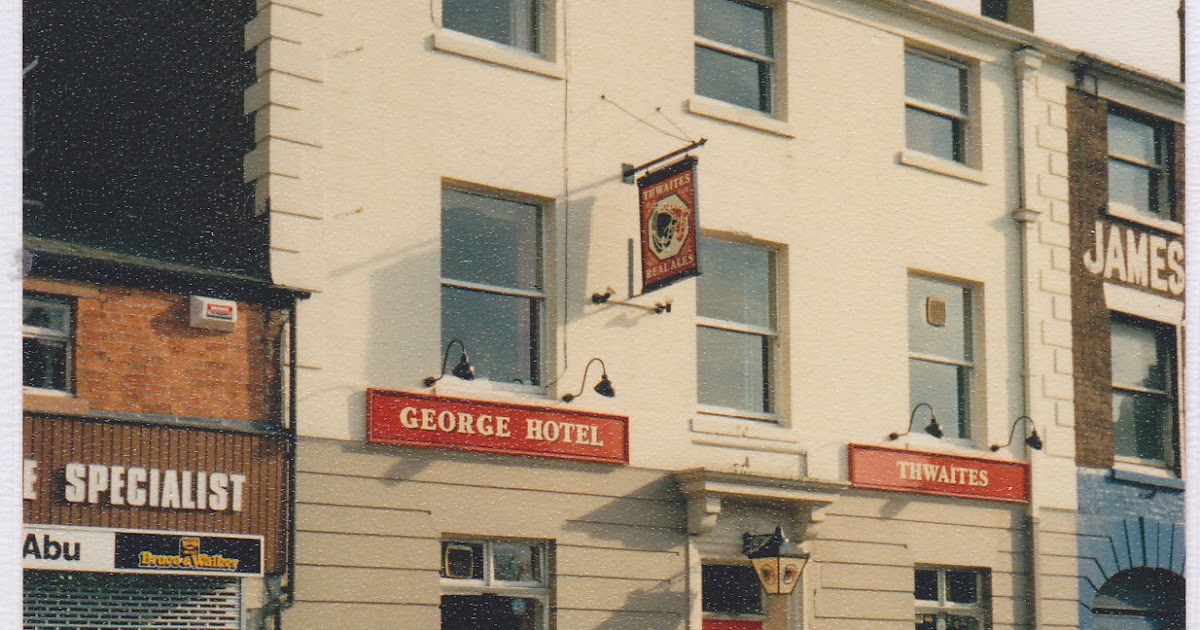 PRESTON'S INNS, TAVERNS and BEERHOUSES: GEORGE HOTEL, Church Street