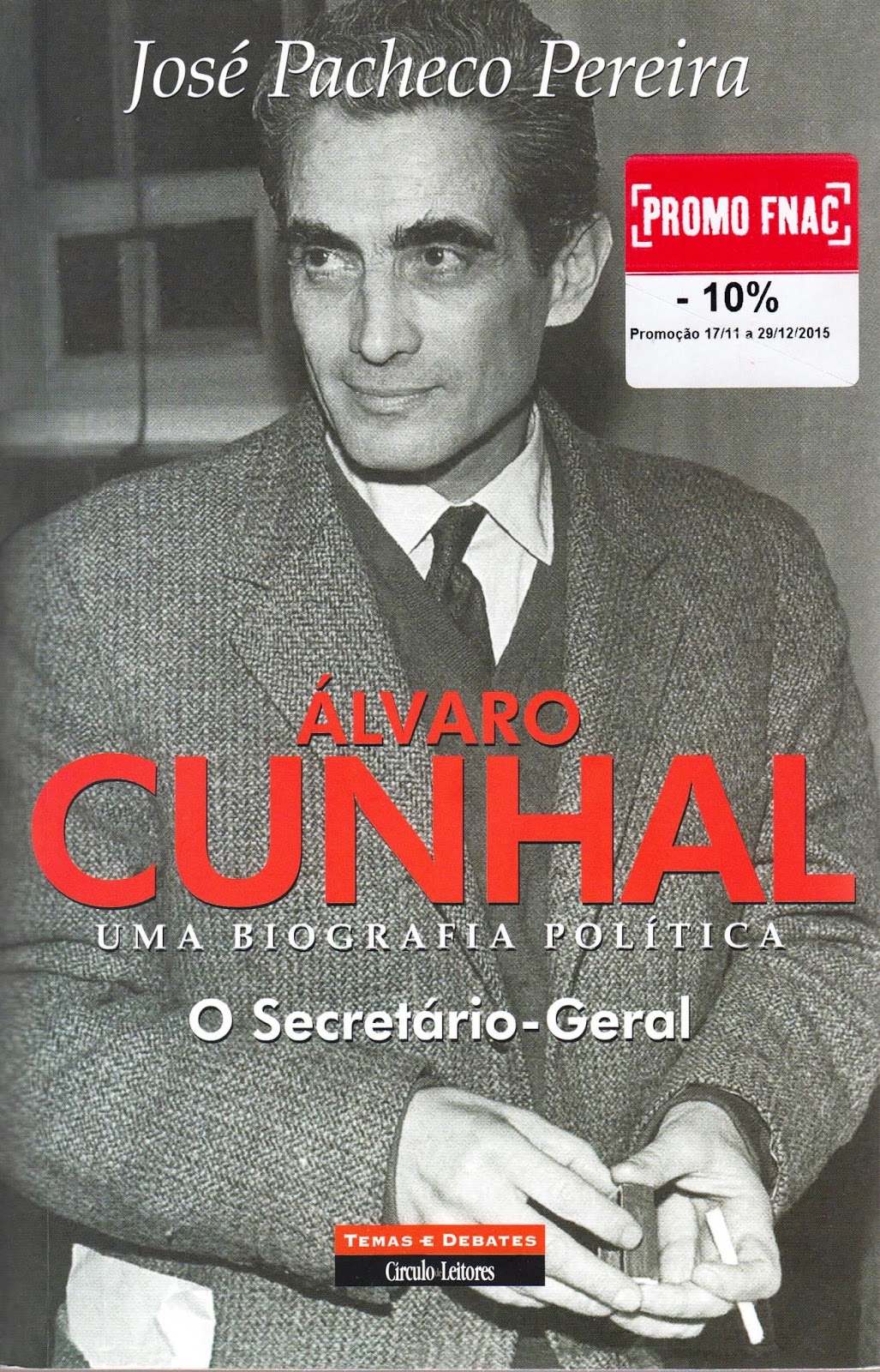 Herdeiro de Aécio: ÁLVARO CUNHAL: Uma Biografia Política – 4