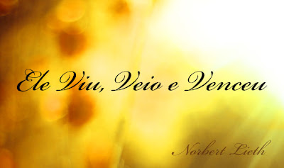 Ele Viu, Veio e Venceu - KEMP MISSÕES - "Semeando a Palavra de Deus"