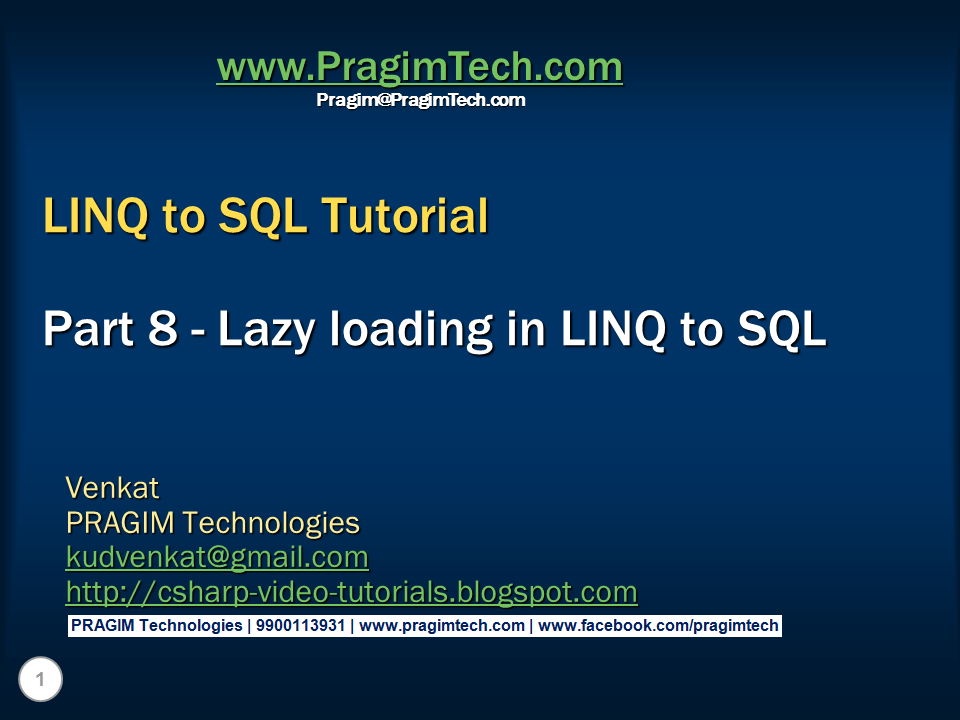 Sql Server Net And C Video Tutorial Part 8 Lazy Loading In Linq To Sql
