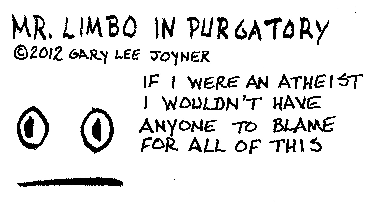 Mr. Limbo In Purgatory