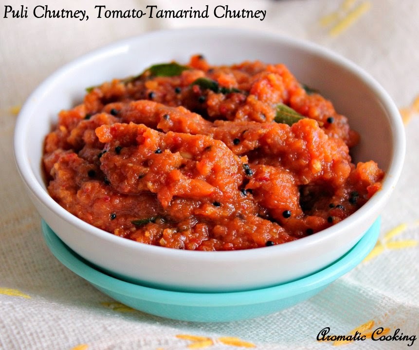 Aromatic Cooking: Puli Chutney, Tomato-Tamarind Chutney